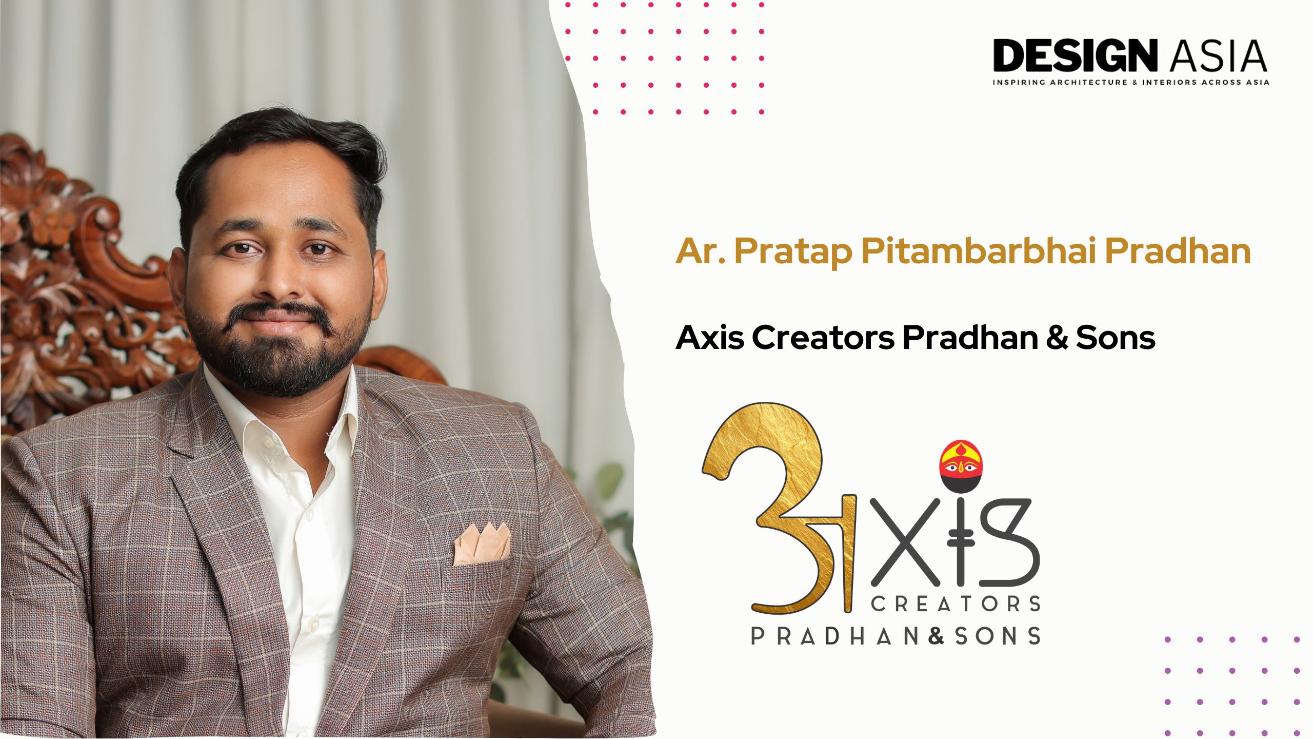 Discover the Visionary Designs of Ar. Pratap Pitambarbhai Pradhan, Founder of Axis Creators ...