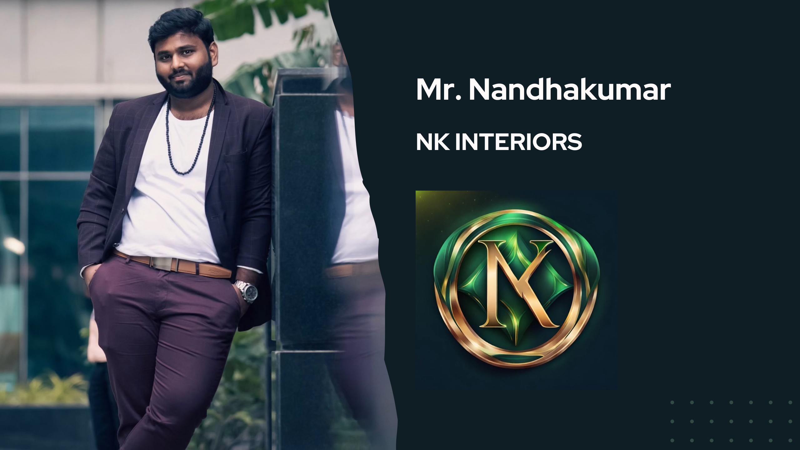 Nandhakumar's Journey with NK INTERIORS - DesignAsia Magazine